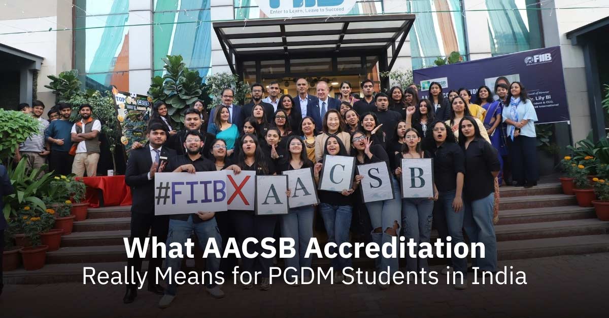 What AACSB Means for Students: Global Standards, Real Outcomes FIIB